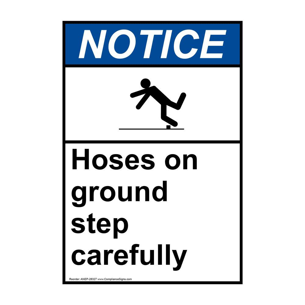 ANSI Hoses On Ground Step Carefully Sign With Symbol ANE-28327