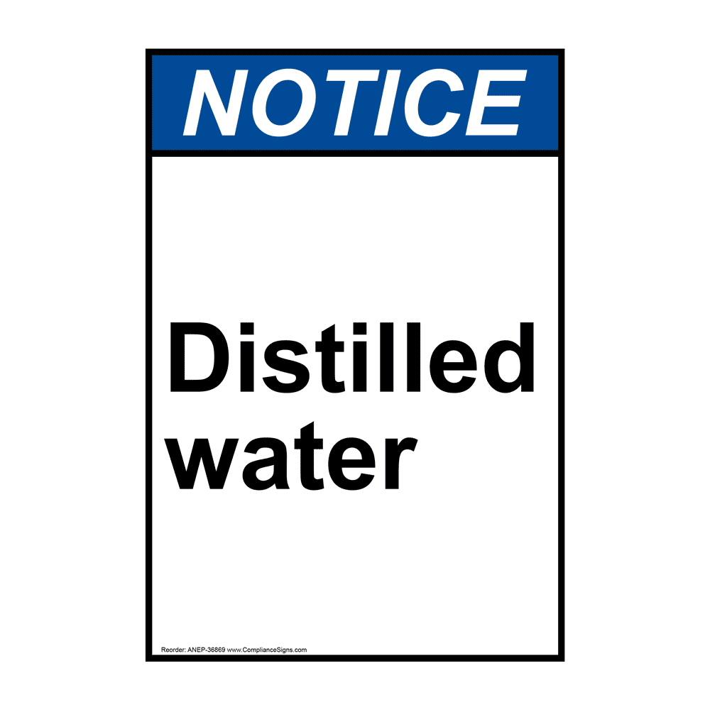 Portrait ANSI Distilled Water Sign ANEP-36869