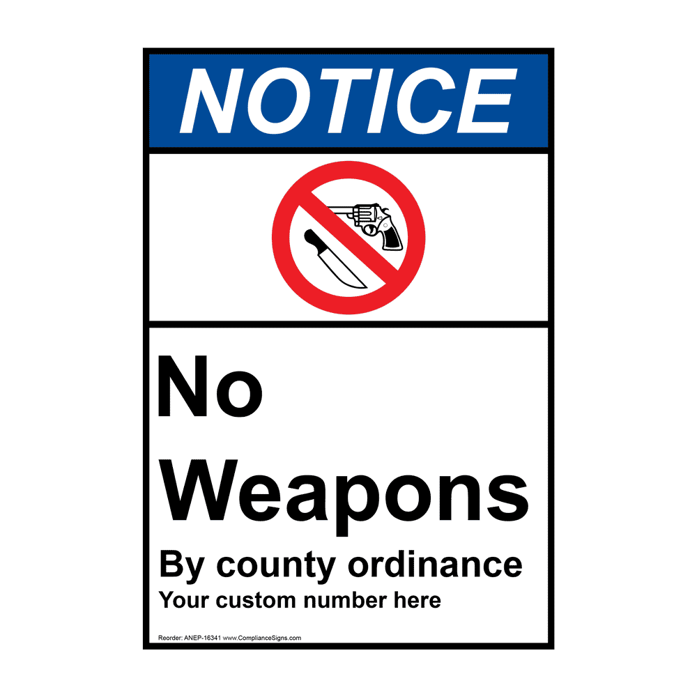 Portrait ANSI NOTICE No Weapons By County Ordinance Sign ANEP-16341