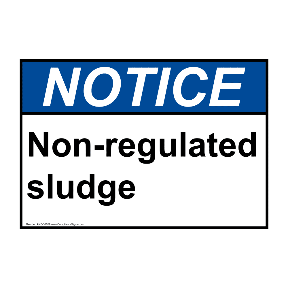 ANSI Non-Regulated Sludge Sign ANE-31659