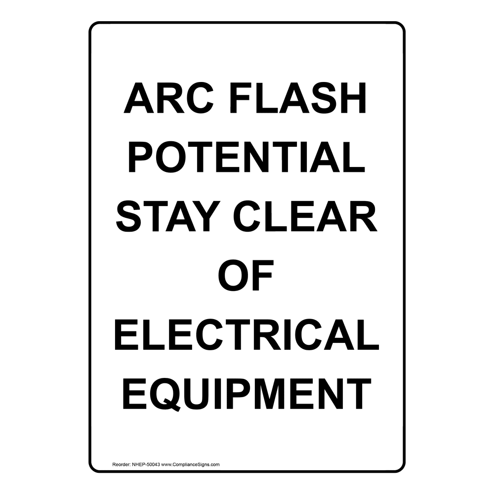 Portrait Arc Flash Potential Stay Clear Of Electrical Sign NHEP-50043