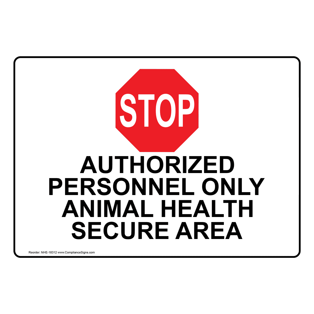 Authorized Personnel Animal Health Secure Area Symbol Sign NHE-18312