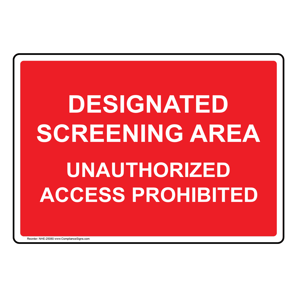 Designated Screening Area Unauthorized Sign NHE-25080