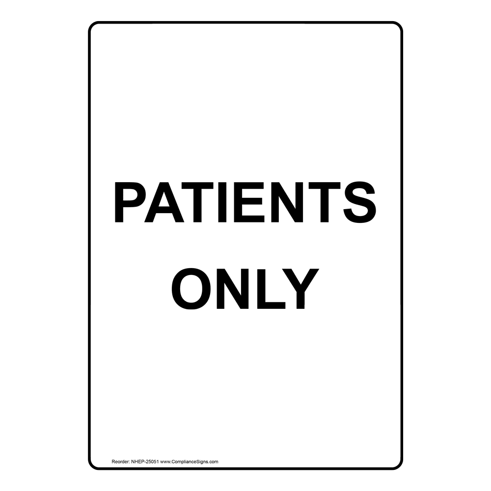 Portrait Patients Only Sign NHEP-25051