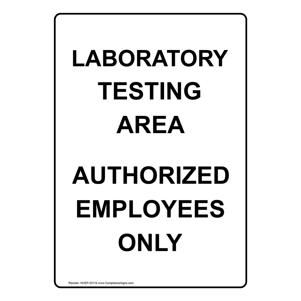 Laboratory Testing Area Authorized Sign NHE-25116