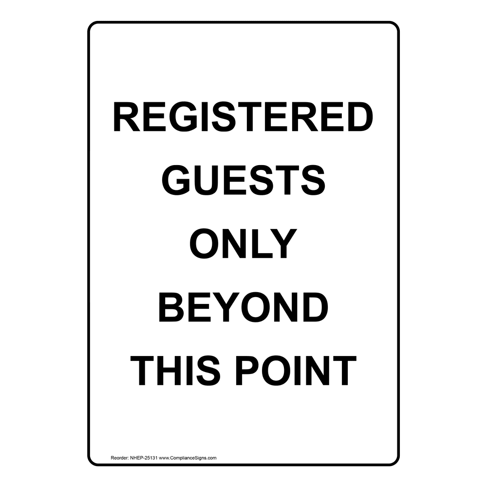 Portrait Registered Guests Only Beyond This Point Sign NHEP-25131