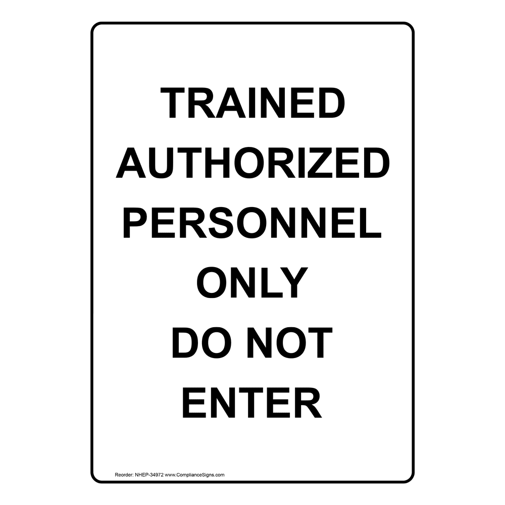 Portrait Trained Authorized Personnel Only Do Sign NHEP-34972