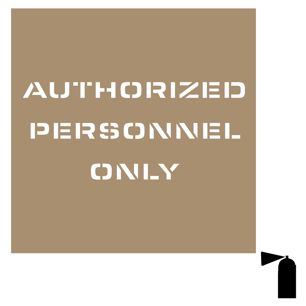 Authorized Personnel Only Stencil NHE-19029 Authorized Personnel Only