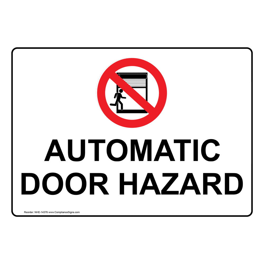 Automatic Door Hazard Sign NHE-14376 Automatic Entrance