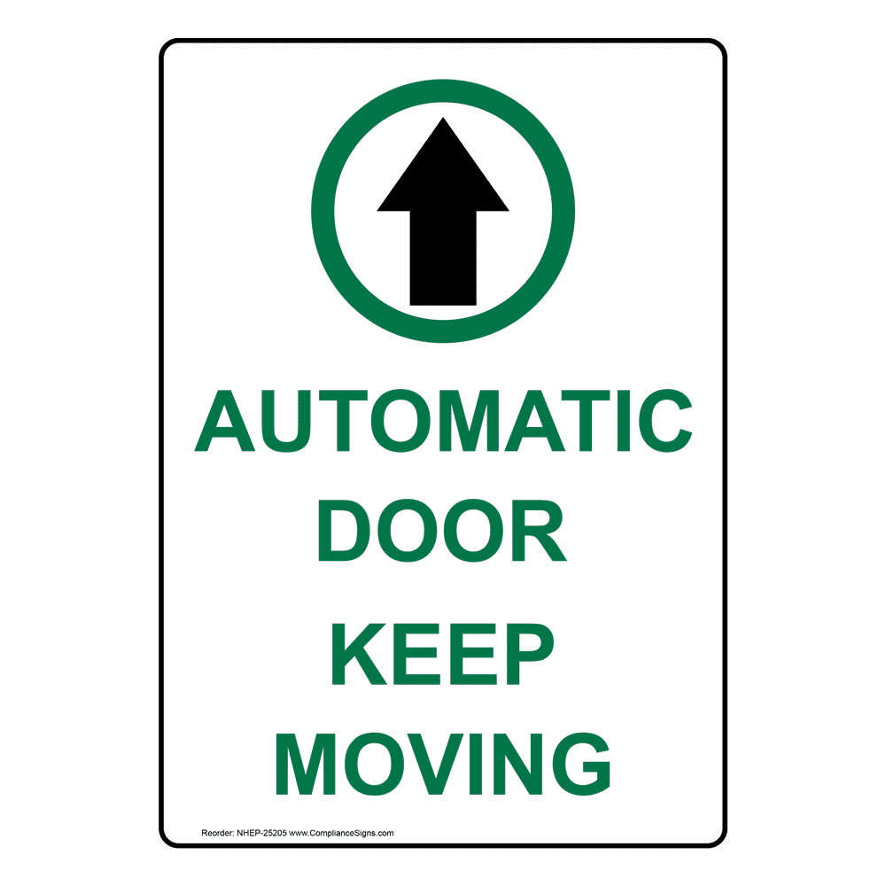 Portrait Automatic Door Keep Moving Sign NHEP-25205