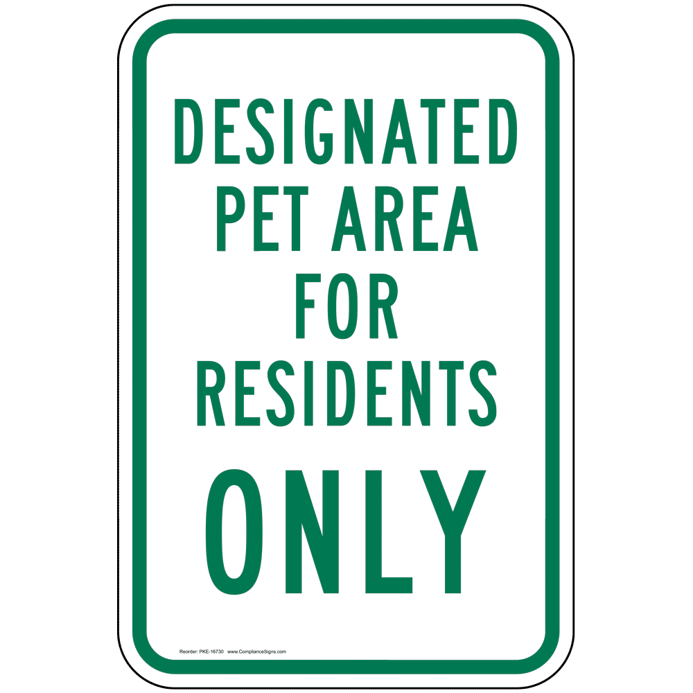 Designated Pet Area For Residents Only Sign PKE-16730 Pets / Pet Waste