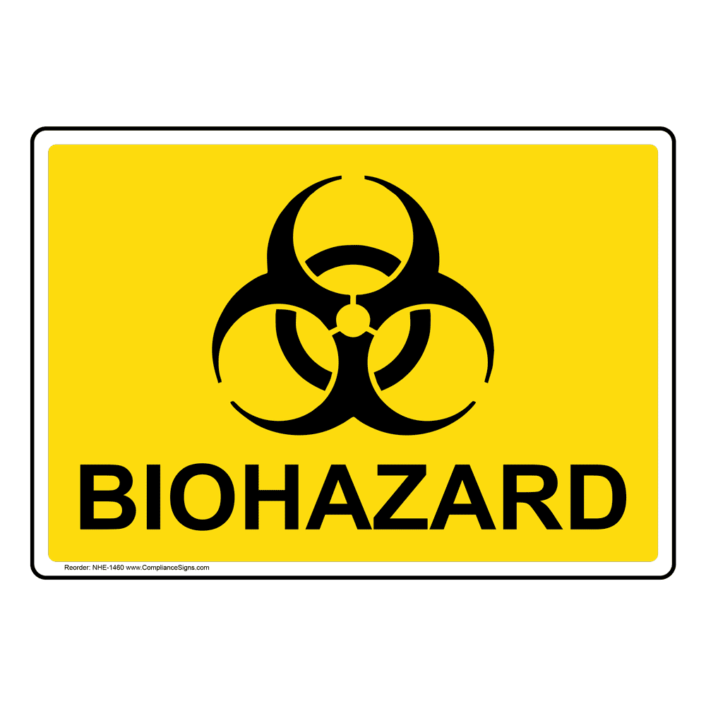 Biohazard Sign NHE-1460 Medical Facility