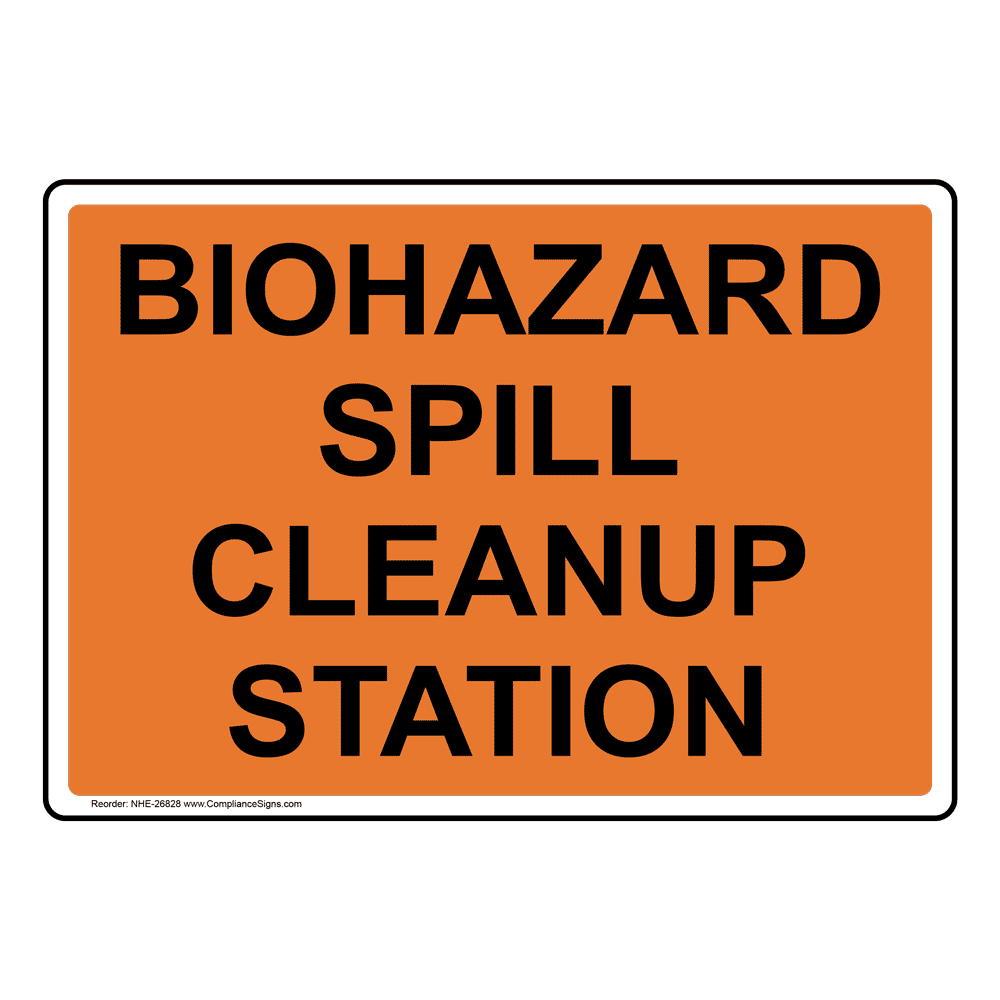 Biohazard Spill Cleanup Station Sign NHE-26828