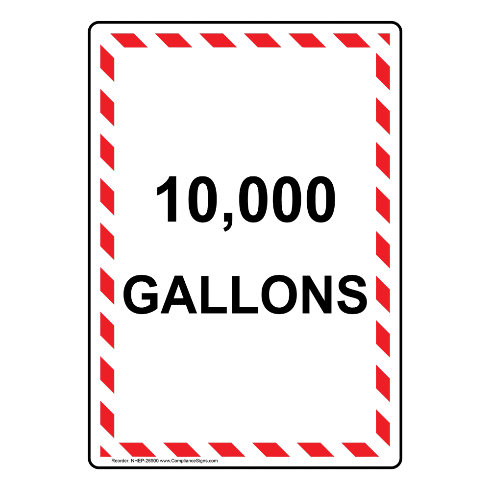 10,000 Gallons Sign NHE-26900