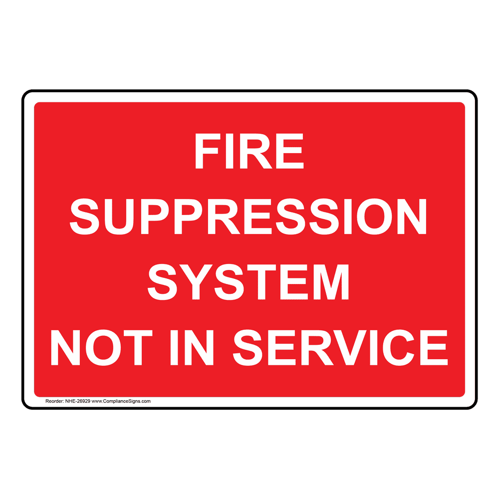 Fire Suppression System Not In Service Sign NHE-26929