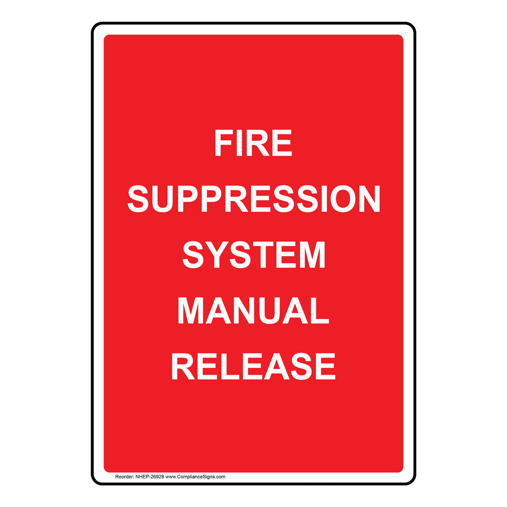 Portrait Fire Suppression System Manual Release Sign NHEP-26928