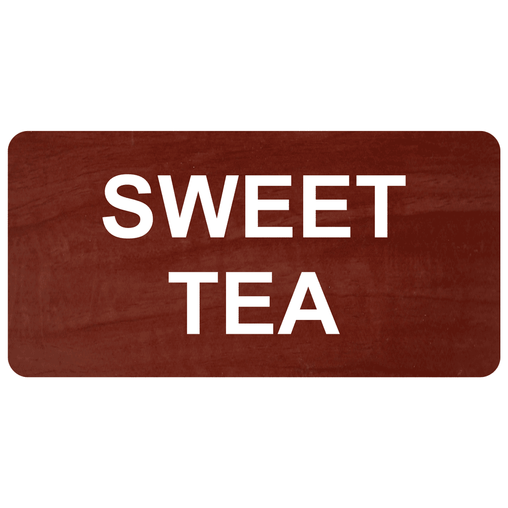 Sweet Tea Engraved Sign EGRE-16818-WHTonCNMN Catering