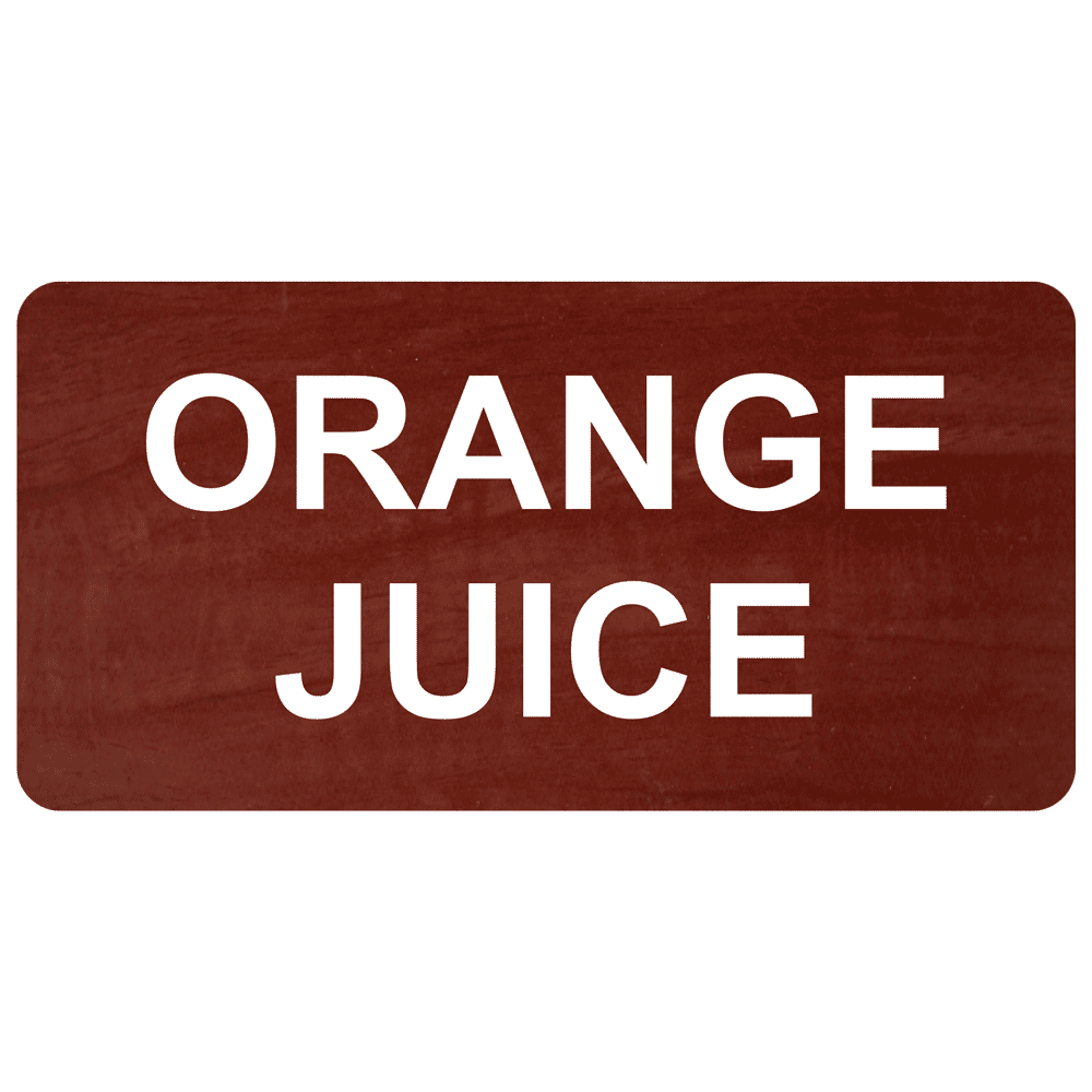 Orange Juice Engraved Sign EGRE-16826-WHTonCNMN Catering
