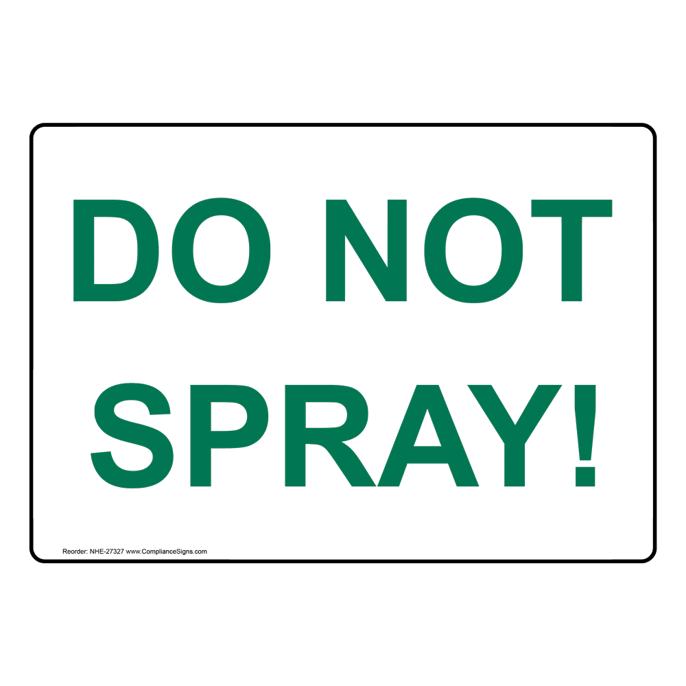 Portrait Do Not Spray Sign NHEP 27327 portrait-do-not-spray-sign-nhep-27327