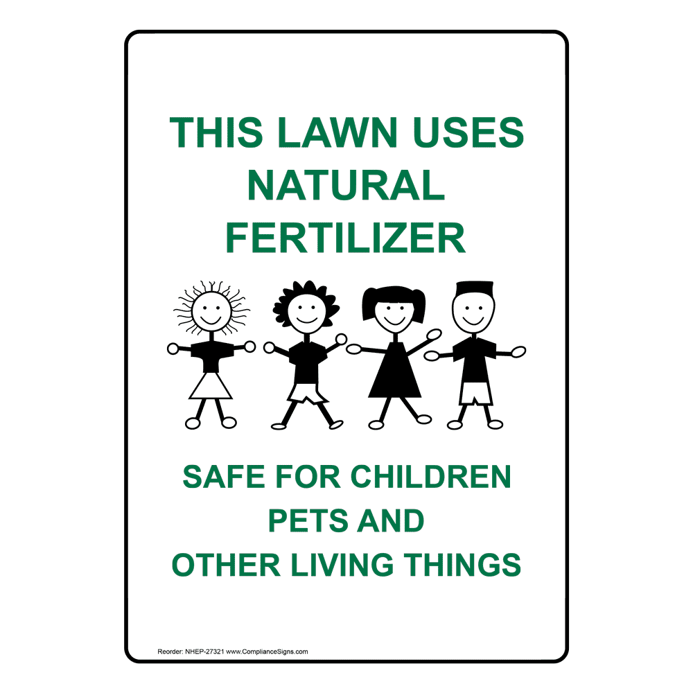 This Lawn Uses Natural Fertilizer Sign Nhe 27321 Hazmat Pesticide