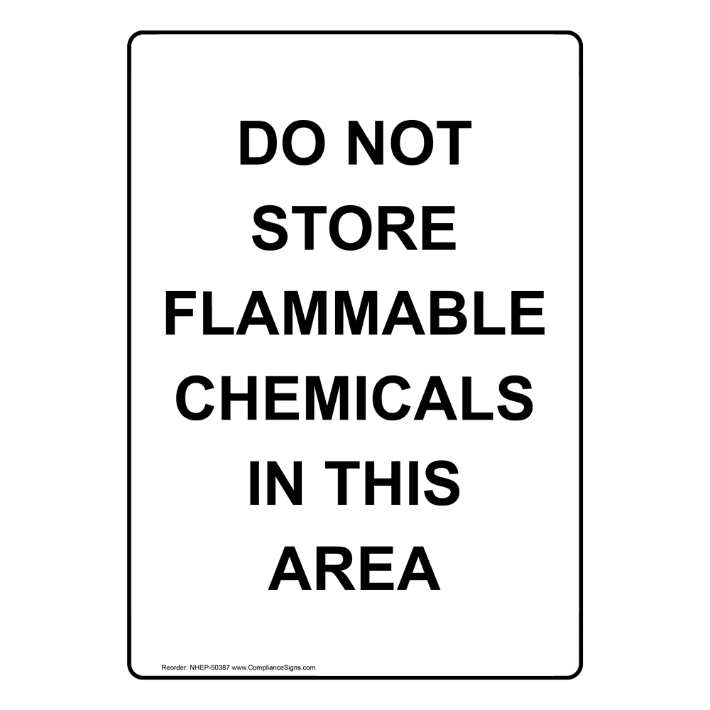 Portrait Do Not Store Flammable Chemicals In This Area Sign NHEP-50387
