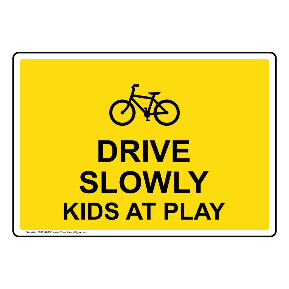 Portrait Drive Slowly Kids At Play Sign With Symbol NHEP-28158