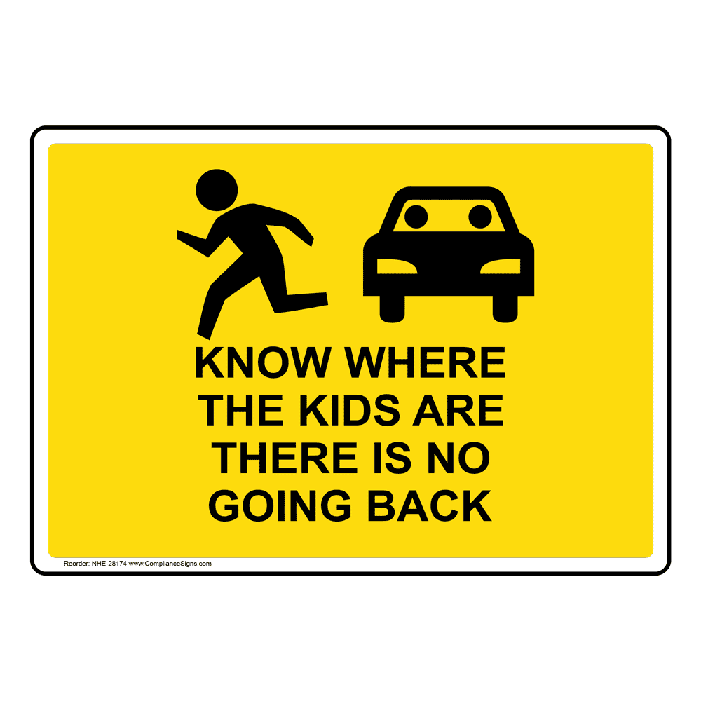 Know Where The Kids Are There Is Sign With Symbol NHE-28174