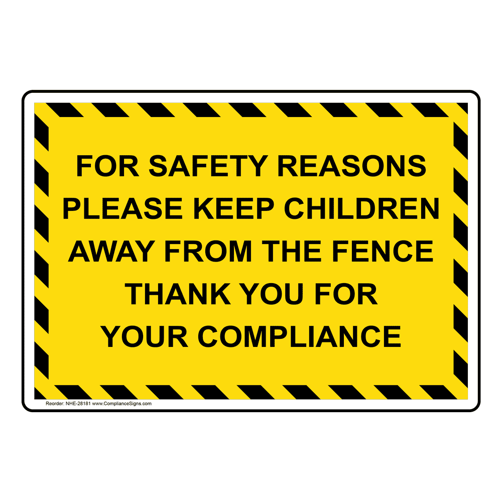 Portrait For Safety Reasons Please Keep Children Sign NHEP-28181