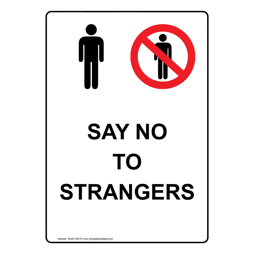Beware Of Strangers Sign NHE-28198