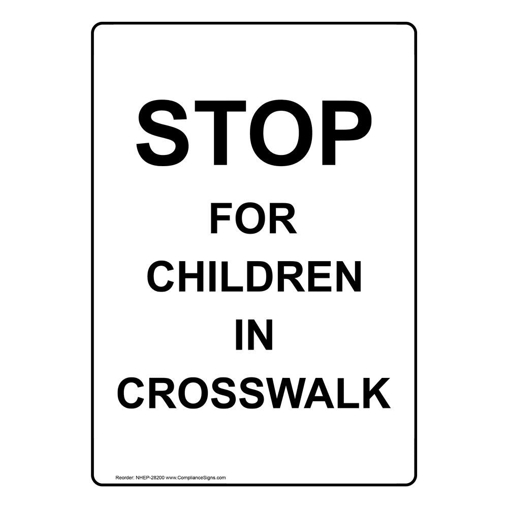 Portrait Stop For Children In Crosswalk Sign NHEP-28200
