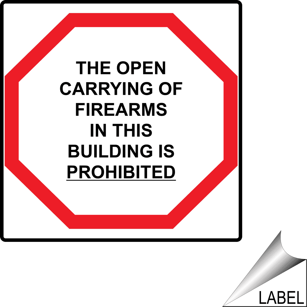 The Open Carrying Of Firearms In This Building Label LABEL_SYM_1318