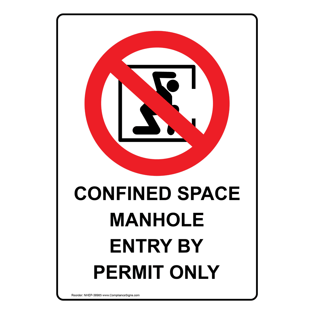 Confined Space Manhole Entry By Permit Only Sign With Symbol NHE-38985
