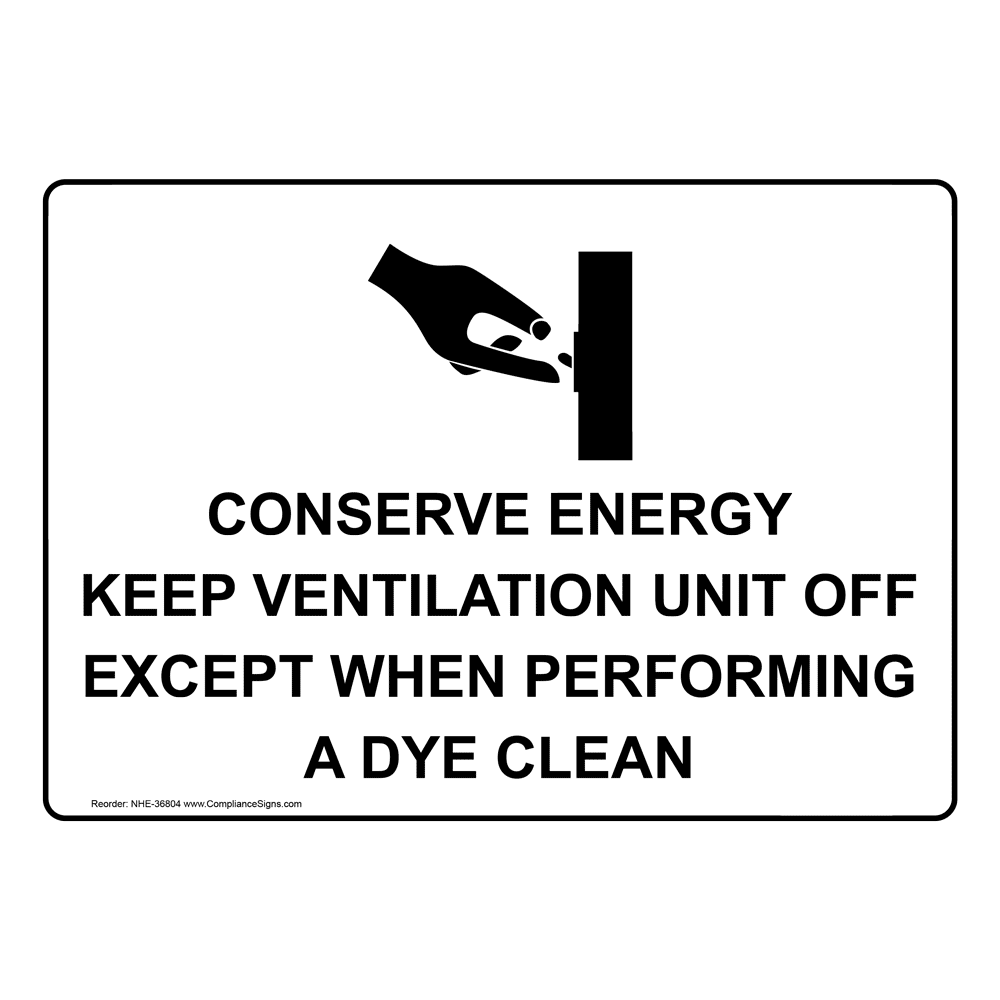 Conserve Energy Keep Ventilation Sign With Symbol NHE-36804