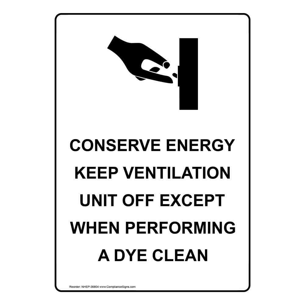 Conserve Energy Keep Ventilation Sign With Symbol NHE-36804