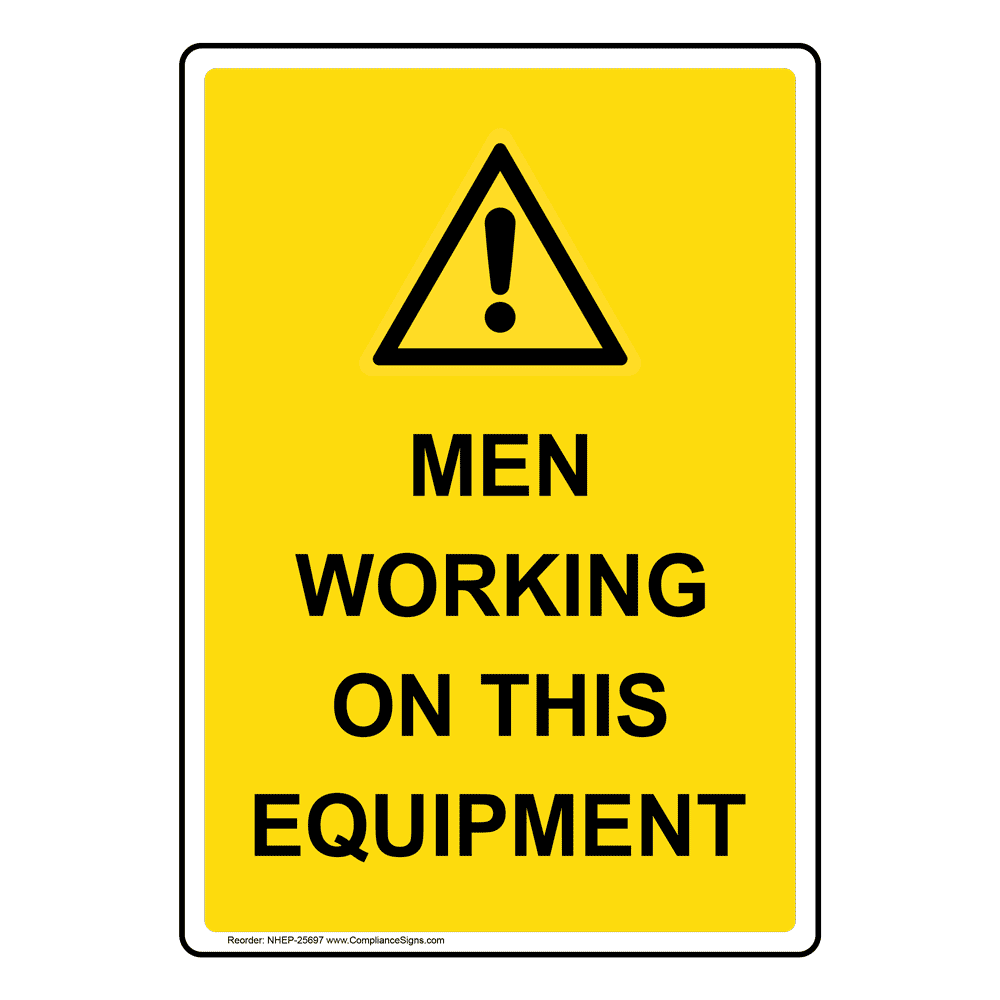 Portrait Men Working On This Equipment Sign With Symbol NHEP-25697