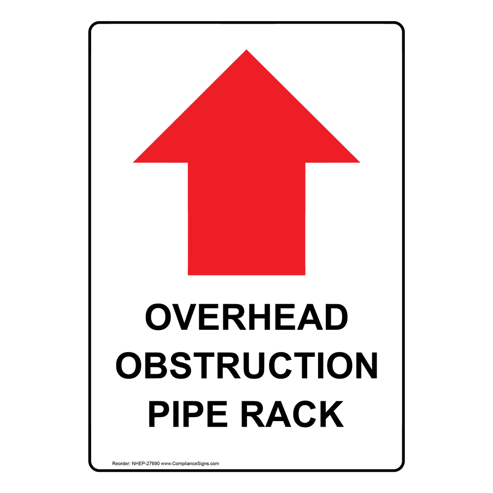 Overhead Obstruction Pipe Rack Sign With Symbol NHE-27690