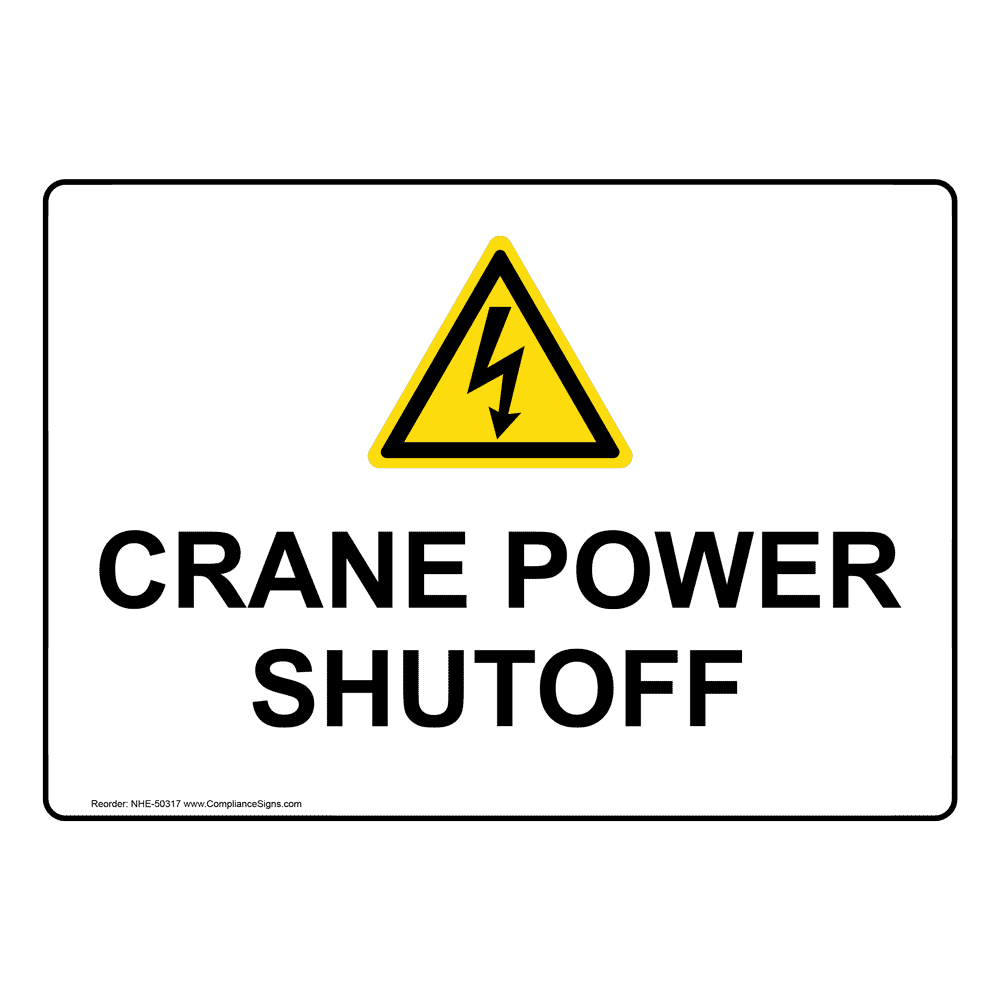 Crane Power Shutoff Sign With Symbol NHE-50317
