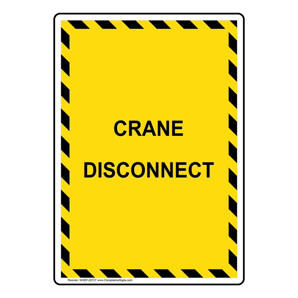 Crane Disconnect Sign NHE-29727
