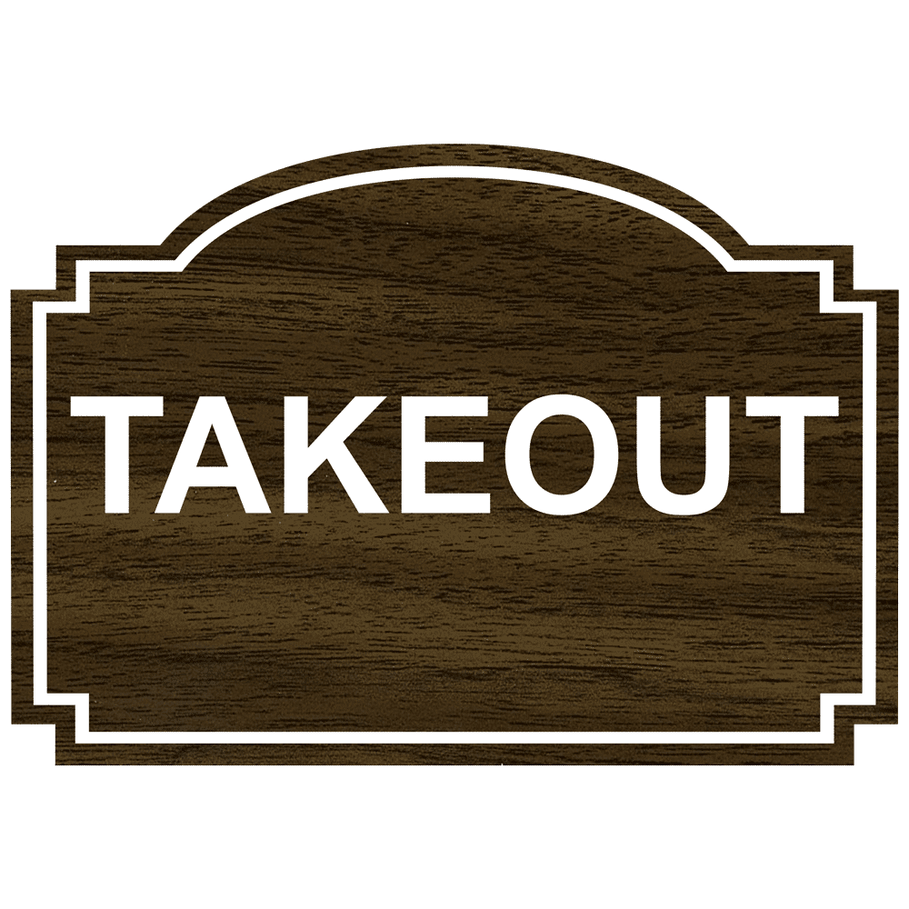 Takeout Engraved Sign EGRE-15741-WHTonWLNT Customer Policies