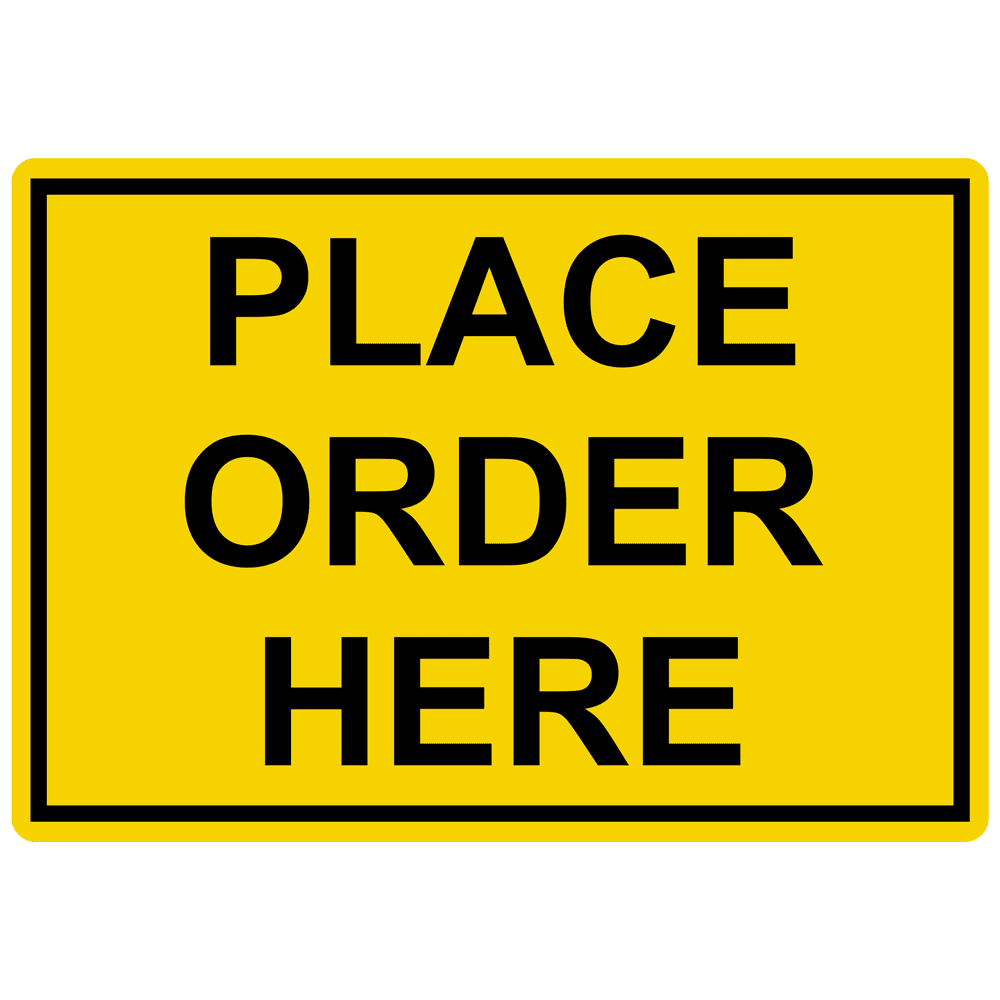 Place Order Here Engraved Sign EGRE-15798-BLKonYLW Customer Policies