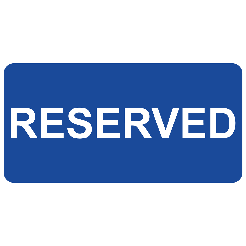 Reserved White on Blue Engraved Sign EGRE-16811-WHTonBLU