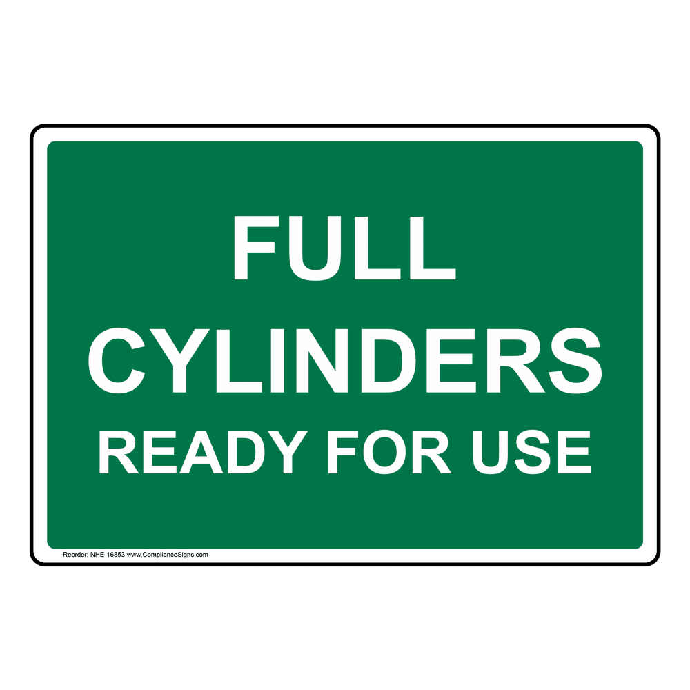 Full Oxygen Cylinders Ready For Use Sign NHE-16851 Cylinders