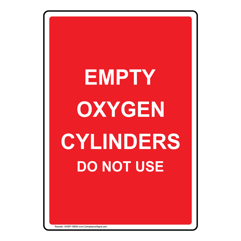 Empty Oxygen Cylinders Do Not Use Sign NHE-16850 Cylinders