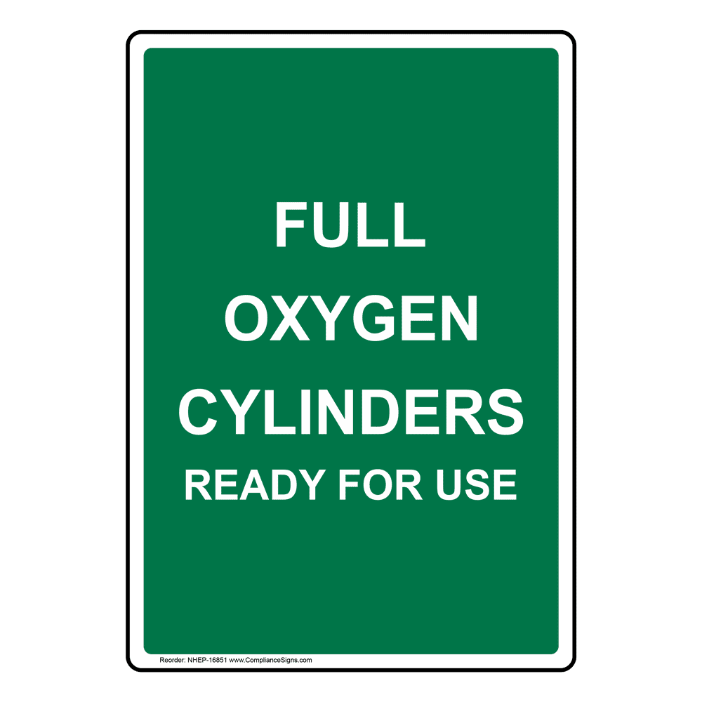 Full Oxygen Cylinders Ready For Use Sign NHE-16851 Cylinders