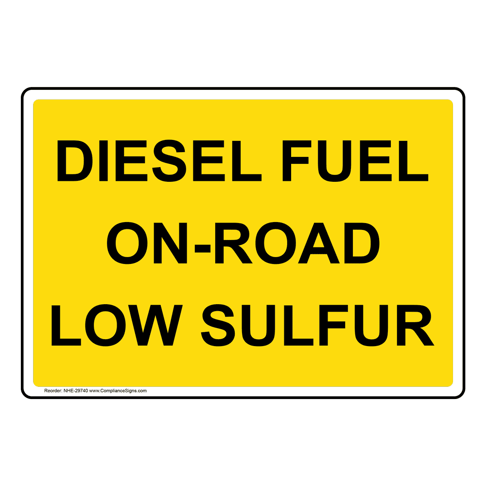 Diesel Fuel On-Road Low Sulfur Sign NHE-29740
