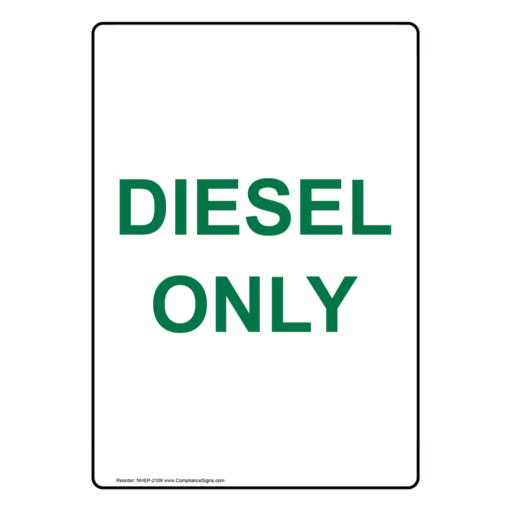 Diesel Only Sign NHE-2109