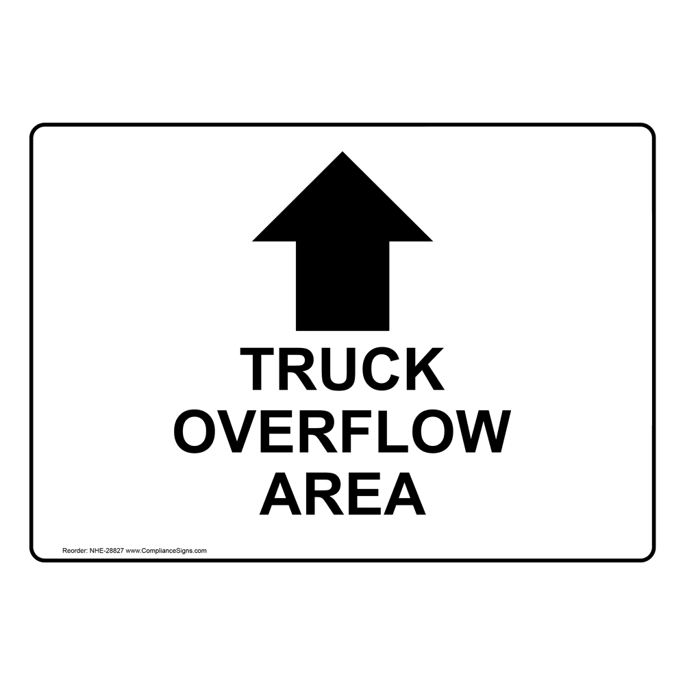 Truck Overflow Area [Up Arrow] Sign With Symbol NHE-28827