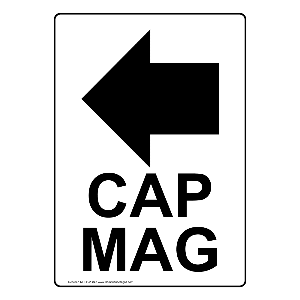 Cap Mag [Left Arrow] Sign With Symbol NHE-28847