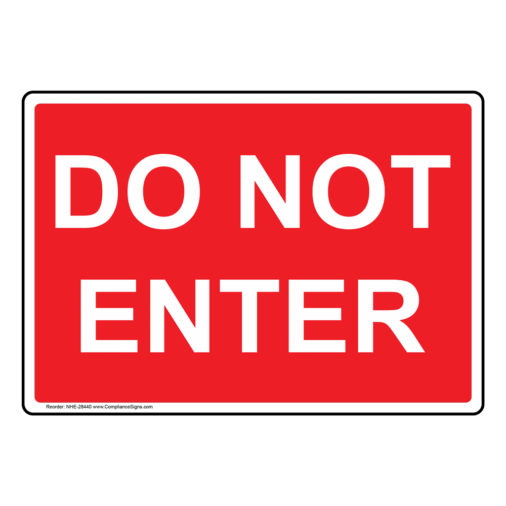 Do Not Enter Sign NHE 28440 Do Not Enter Sign NHE 28440