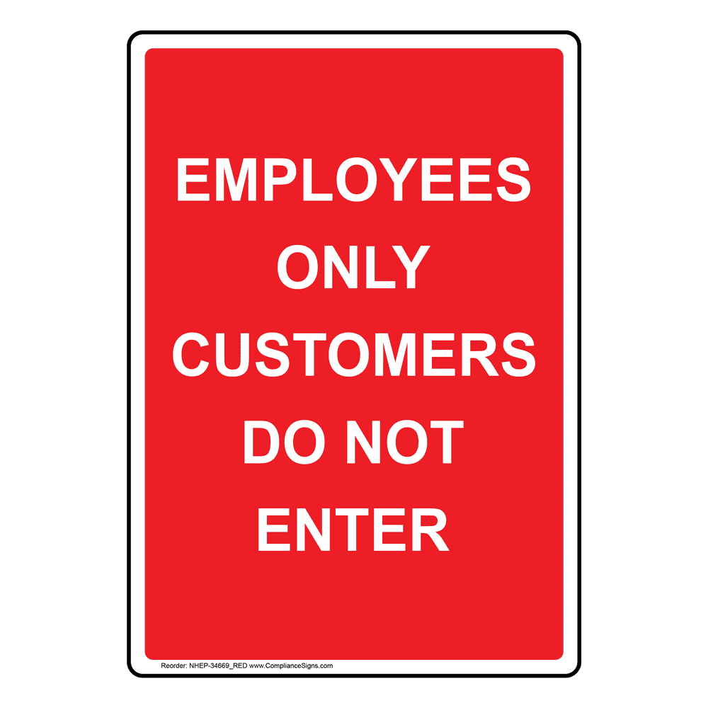 Portrait Employees Only Customers Do Not Enter Sign NHEP-34669_RED